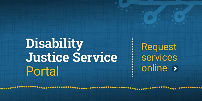 New Disability Justice Service Portal now live